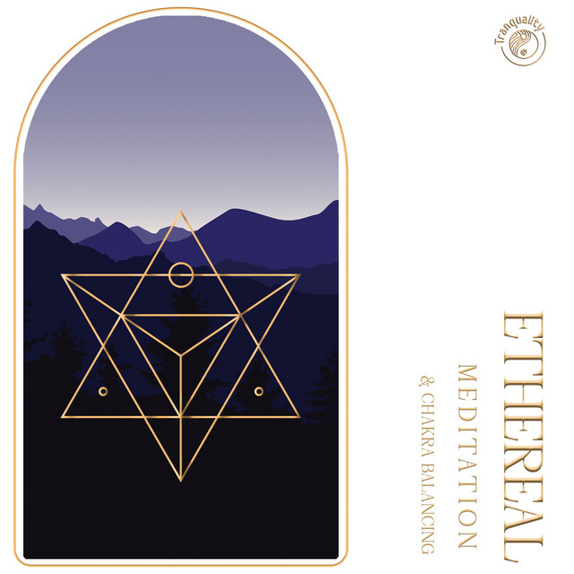 zZz Ethereal Meditation & Chakra Balancing zZz - Album by Music For ...