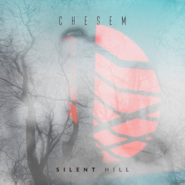 Silent Hill - Single by Chesem | Spotify
