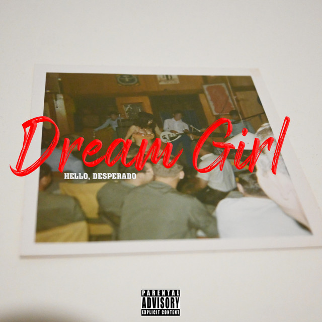 Dream Girl - Single by Hello, Desperado | Spotify
