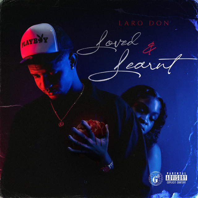 Loved and Learnt - Album by Laro Don | Spotify