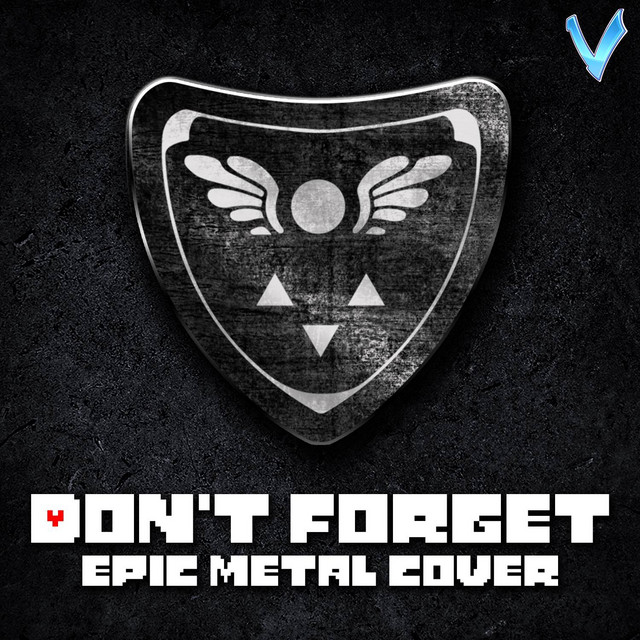 Don't Forget (From Deltarune) - Single by Little V. | Spotify