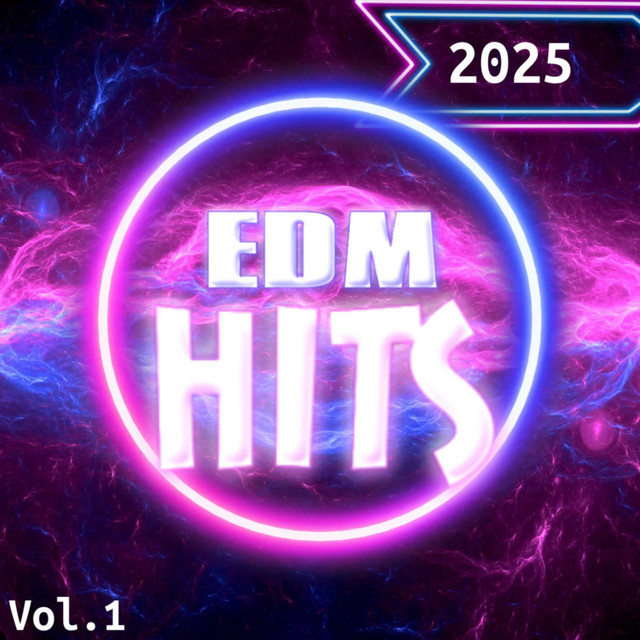 EDM Hits 2025 - Compilation by Various Artists | Spotify