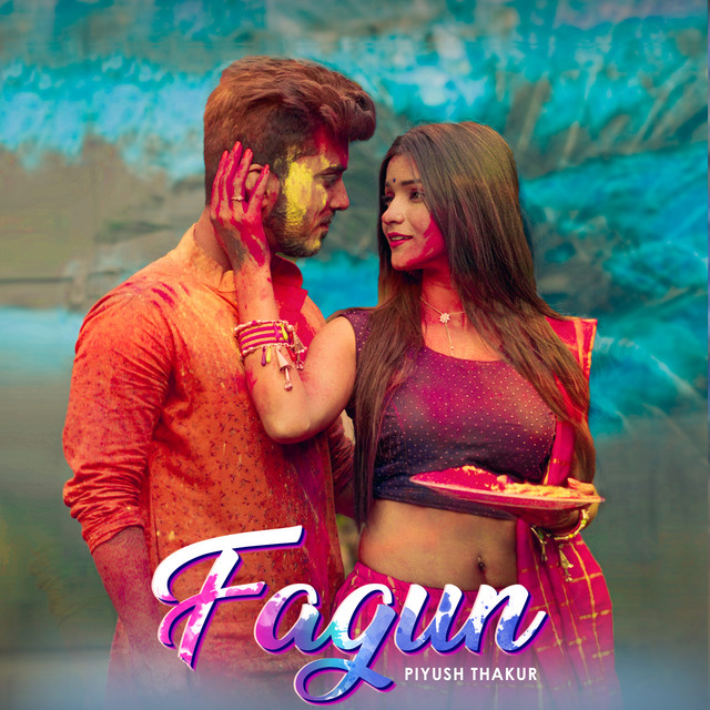 Fagun - Single by Piyush Thakur | Spotify