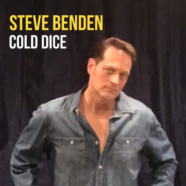 Cold Dice - Album by Steve Benden | Spotify