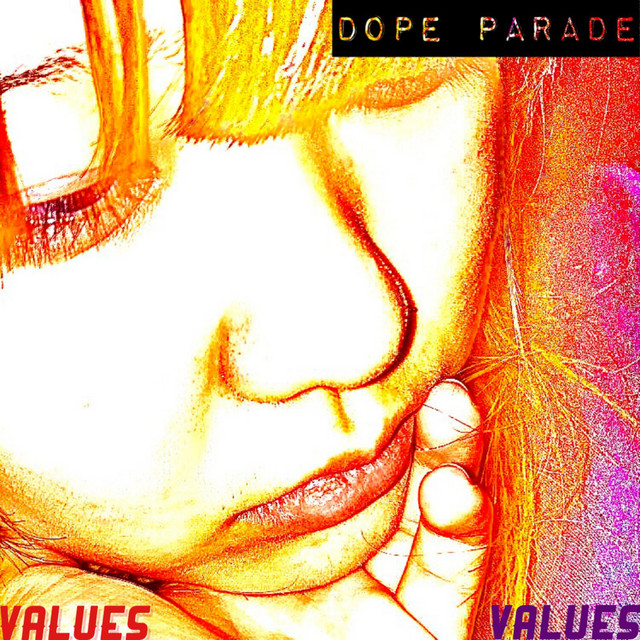 Dope Parade - EP by Values | Spotify
