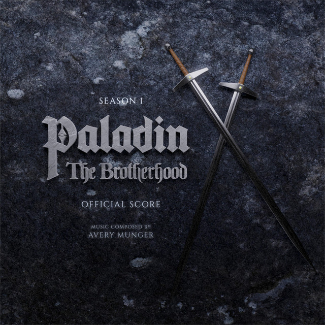 Paladin: The Brotherhood Season 1 (Music from the Original Series ...