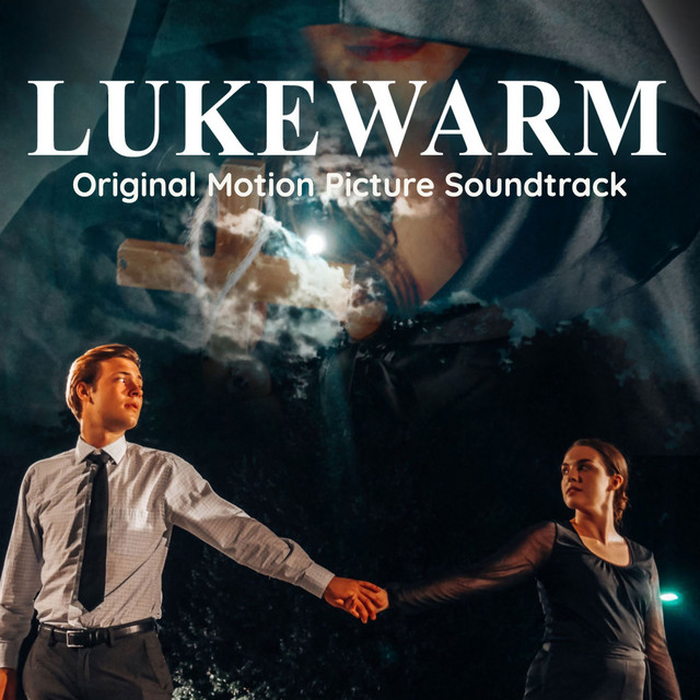 Lukewarm (Original Motion Picture Soundtrack) - Compilation by Various ...
