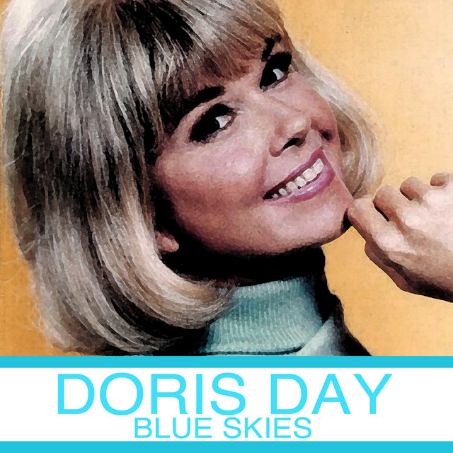 Blue Skies - Album by Doris Day | Spotify
