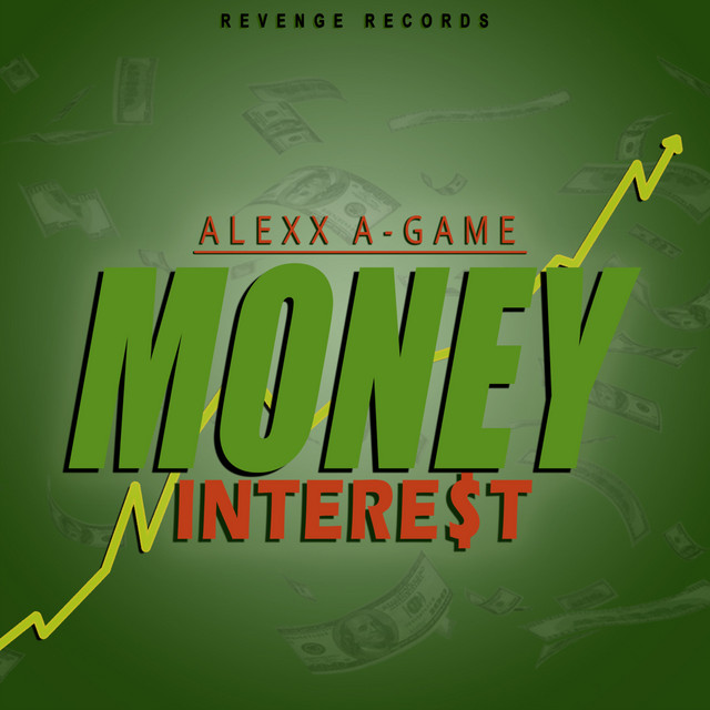 Money Interest - Single by Alexx A-Game | Spotify