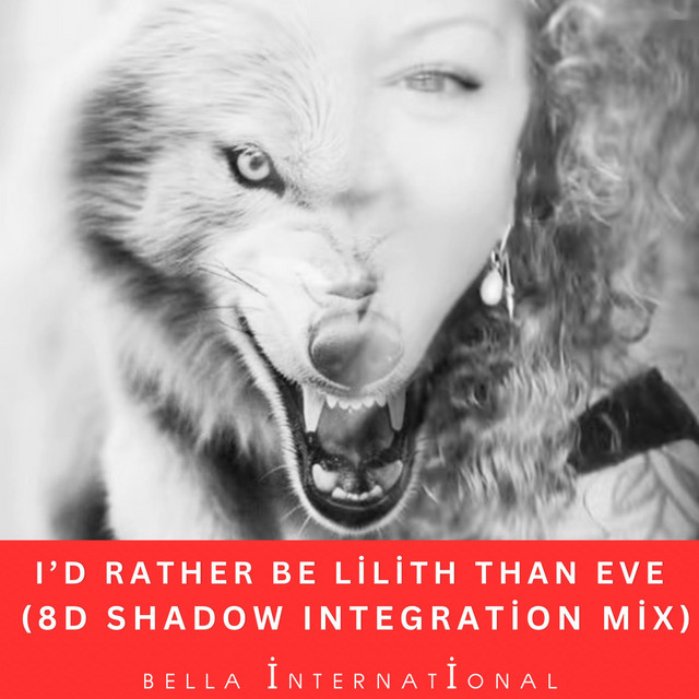I’d Rather Be Lilith Than Eve (8D Shadow Integration Mix) - Single by ...