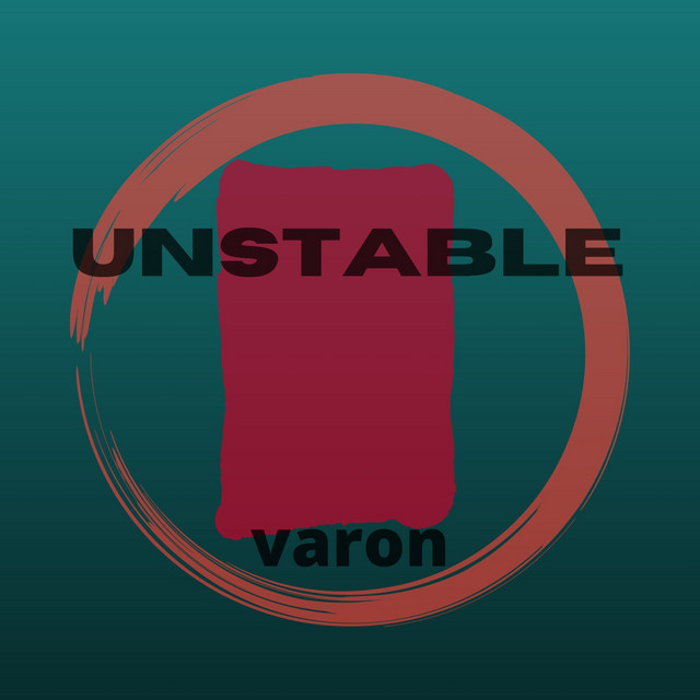 Unstable - song and lyrics by Varon | Spotify