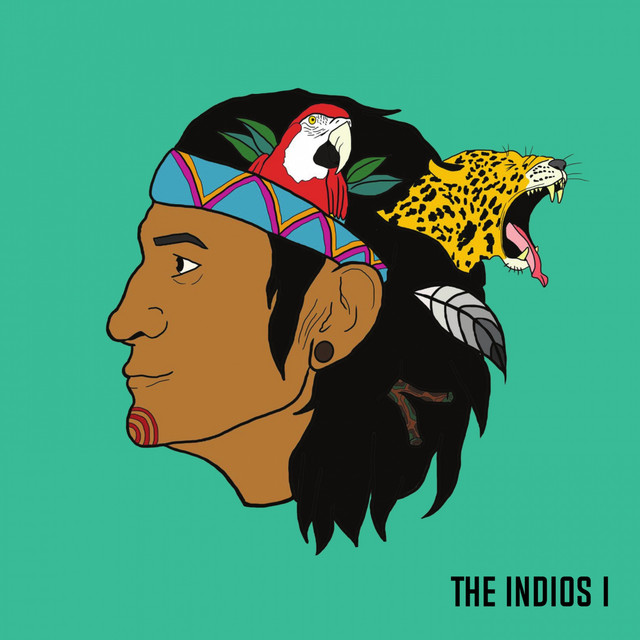 The Indios I - EP by The Indios | Spotify