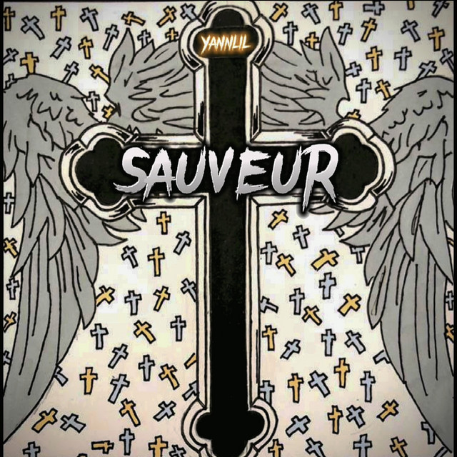 SAUVEUR (Freestyle) - Single by YannLil | Spotify