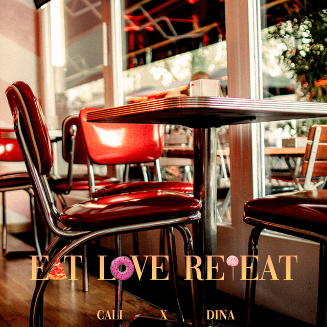 Eat Love Repeat - Single by CALI | Spotify