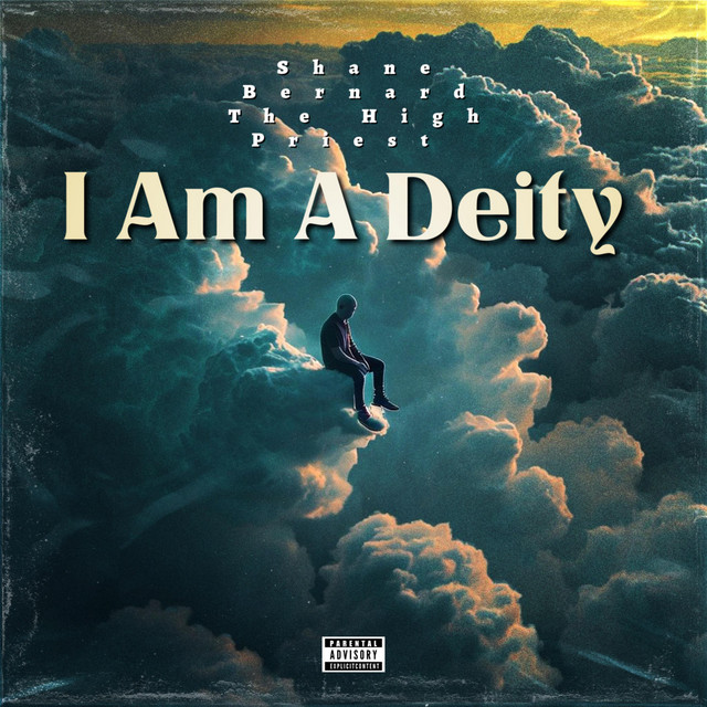 I Am A Deity - Album by Shane Bernard The High Priest | Spotify