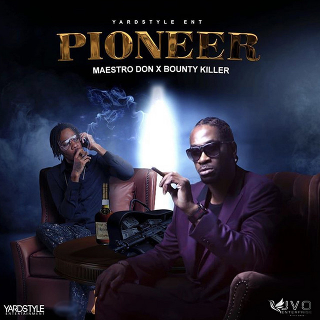 Pioneers - Single by Maestro Don & Bounty Killer | Spotify