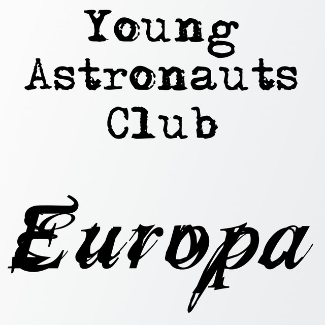 Europa - Album by Young Astronauts Club | Spotify