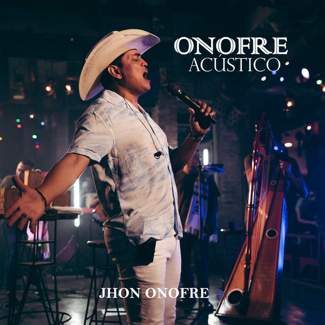 Onofre Acústico (Live) - Album by Jhon Onofre | Spotify
