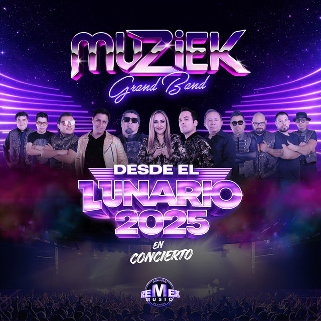 Desde El Lunario 2025 (En Concierto) - Album by Muziek Grand Band | Spotify
