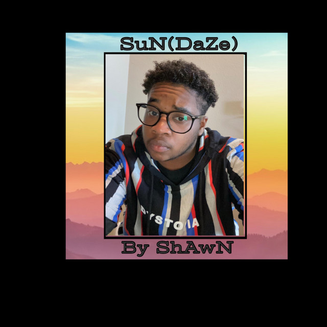 SuN(DaZe) - Single by Shawn | Spotify