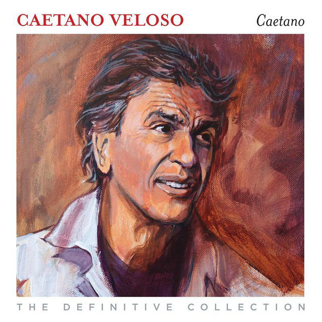 The Definitive Collection - Album by Caetano Veloso | Spotify