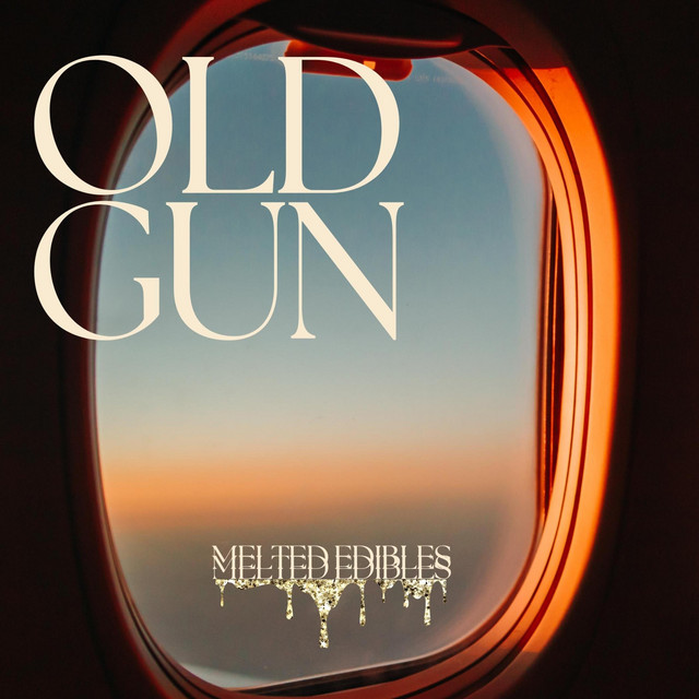 Melted Edibles - Album by Old Gun | Spotify