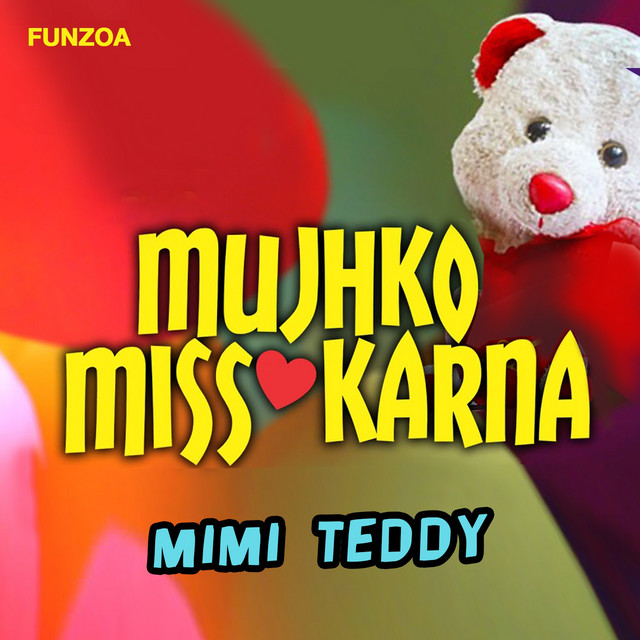 Mujhko Miss Karna - Single by Mimi Teddy | Spotify