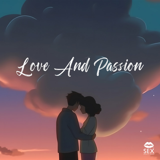 Love And Passion: Sexy Chill Lofi Beats | Music For Sensual Ambient And ...