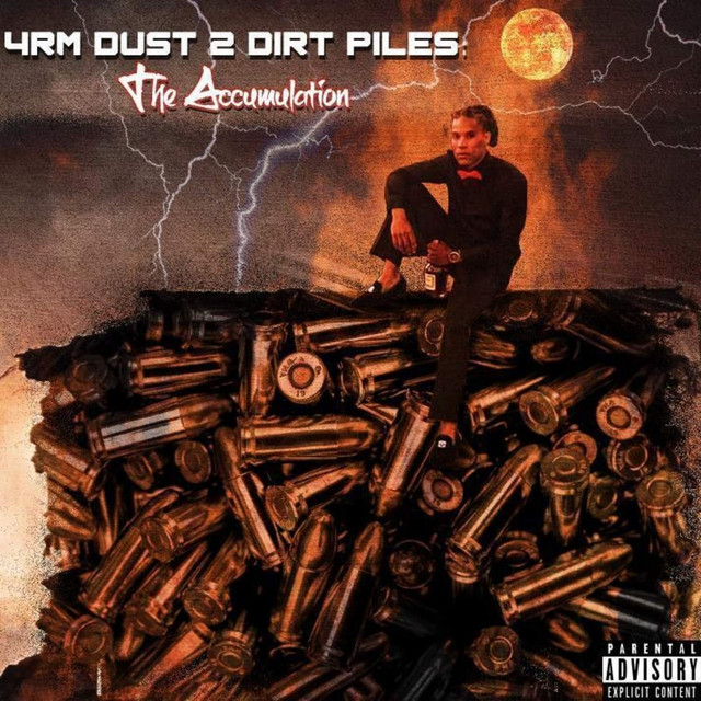 4rm Dust 2 Dirt Piles: The Accumulation - Album by SHADOW_V_BOM | Spotify