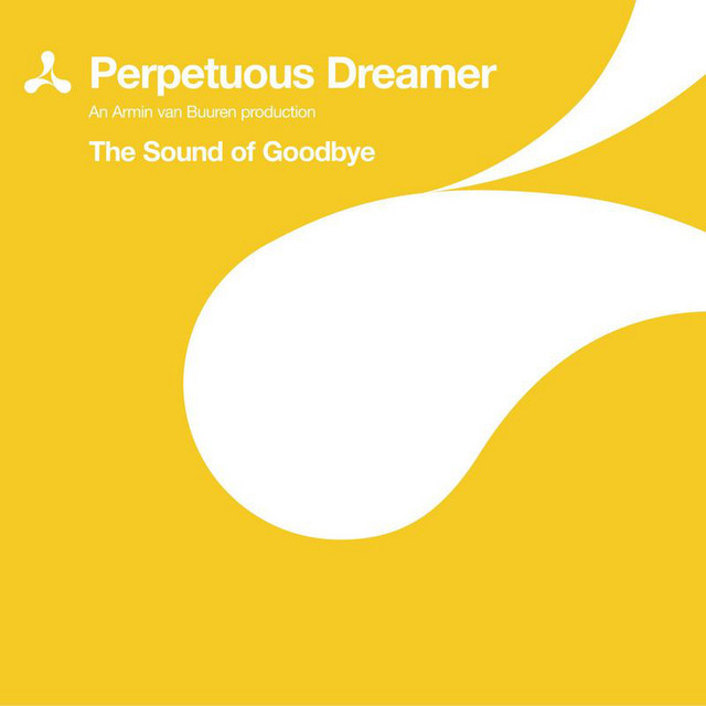 The Sound Of Goodbye - Single by Perpetuous Dreamer | Spotify