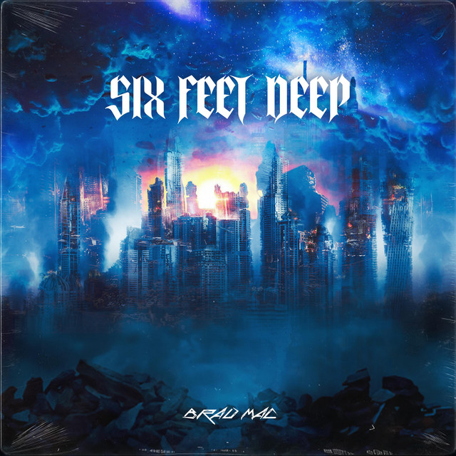 Six Feet Deep - Single by Brad Mac | Spotify