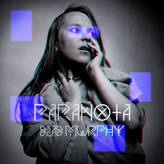 Paranoia - Single by Dead Murphy | Spotify