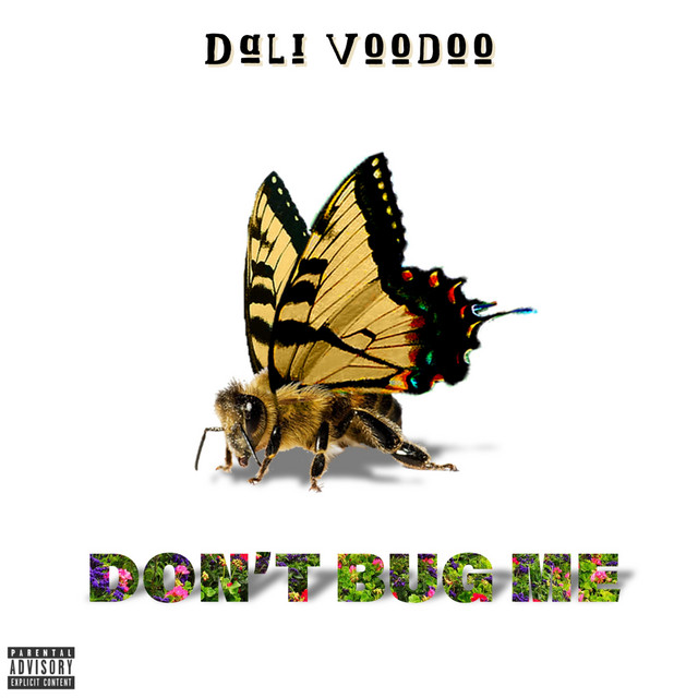 Don't Bug Me - Album by Dali Voodoo | Spotify