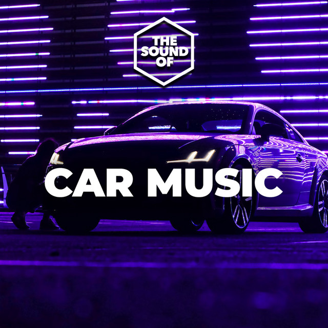 Car Music 2023 - Compilation by Various Artists | Spotify