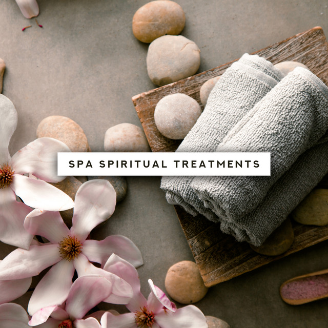 Spa Spiritual Treatments: 2019 New Age Music Perfect for Spa & Wellness ...