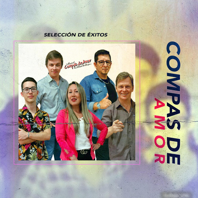Selección de Éxitos - Album by Compás de Amor | Spotify