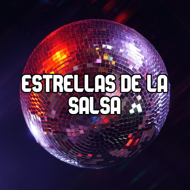 Estrellas de la Salsa - Compilation by Various Artists | Spotify