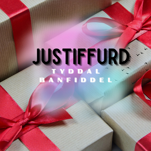 Tyddal Banfiddel - EP by Justiffurd | Spotify