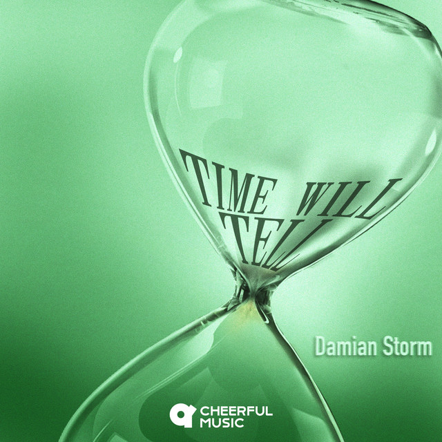 Time Will Tell - song and lyrics by Damian Storm | Spotify