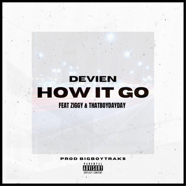How It Go - Single by Devien | Spotify
