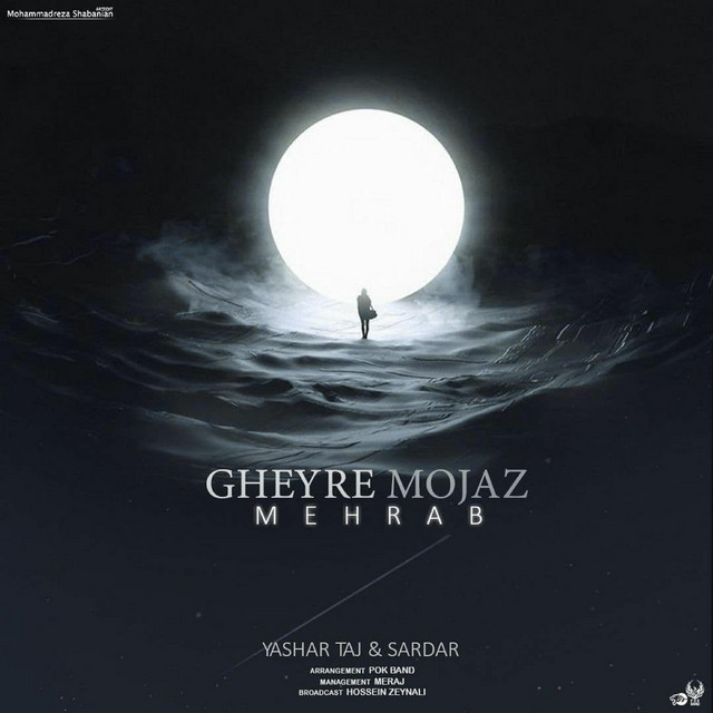Gheyre Mojaz - Single by Mehrab | Spotify