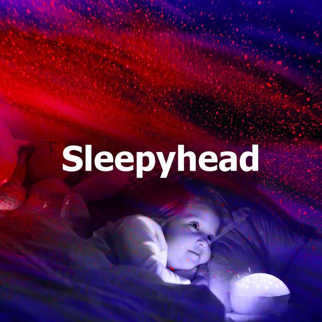 Sleepyhead - Album by Baby Sleep Through the Night | Spotify