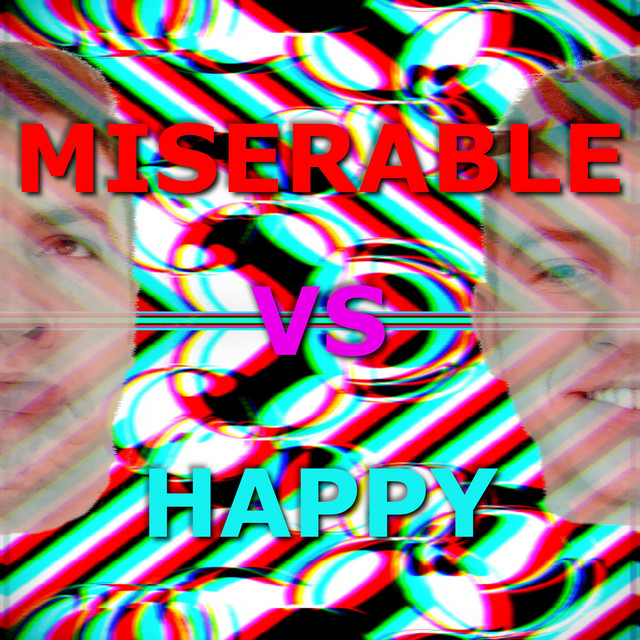 Miserable Versus Happy - Single by Mick Joyce and the Sonic Gypsies ...