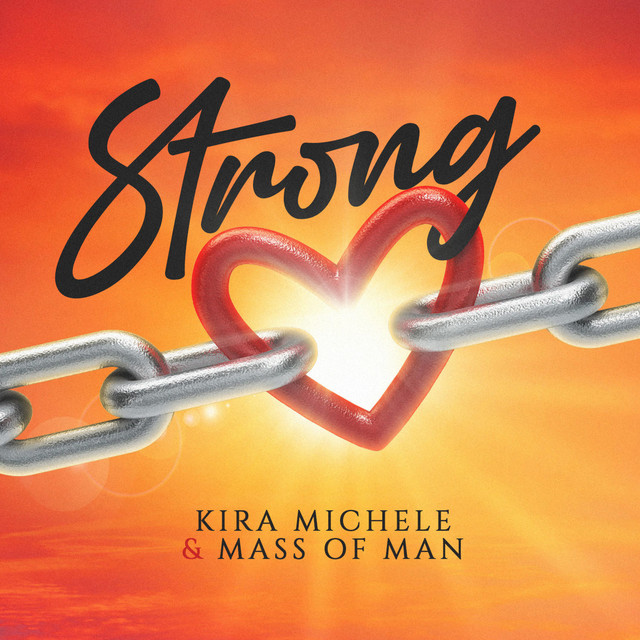 Strong - Single by Kira Michele | Spotify