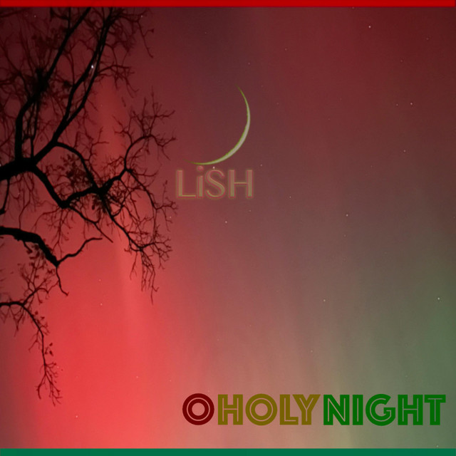 O Holy Night - song by Lish, Chris Plansker, Adam James, Colton ...
