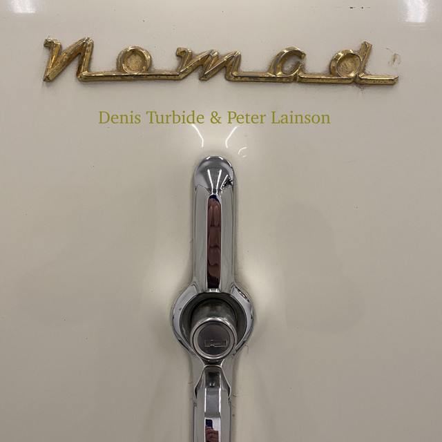 Nomad - song and lyrics by Denis Turbide, Peter Lainson | Spotify