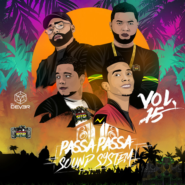Passa Passa Sound System, Vol. 15 - Album by DJ Dever | Spotify