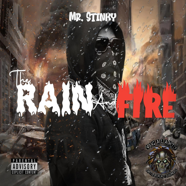 The Rain and Fire - Single by Mr. Stinky | Spotify