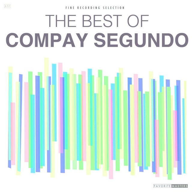 Best Of Compay Segundo (Artist Of The Buena Vista Club) - Album by ...