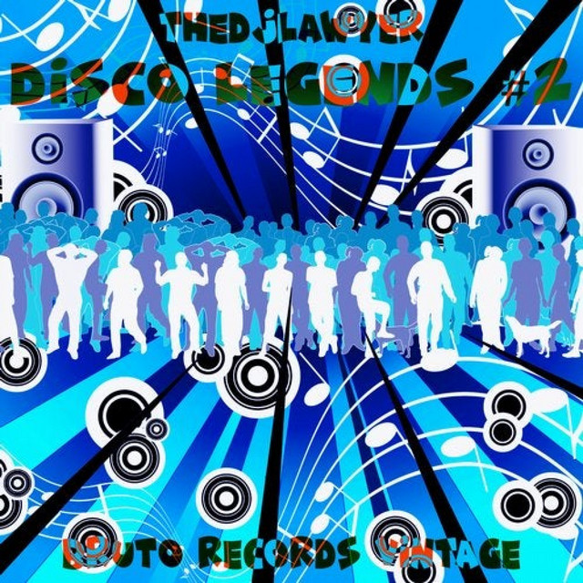Disco Legends #2 - Album by TheDjLawyer | Spotify